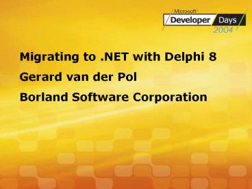 Migrating to .NET with Delphi 8 presentation | free to view