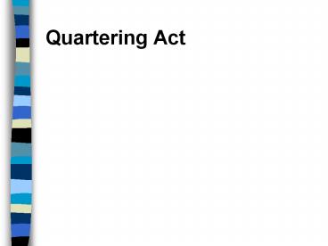 Quartering Act presentation | free to view