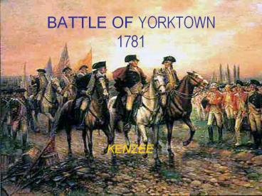 BATTLE OF YORKTOWN 1781 presentation | free to view