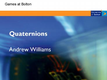 Quaternions presentation | free to view