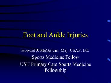 Foot and Ankle Injuries presentation | free to view