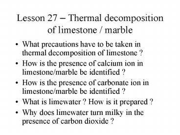 Lesson 27 Thermal decomposition of limestone marble presentation | free ...