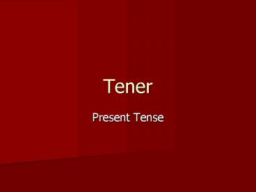 Tener presentation | free to view