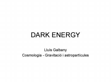 DARK ENERGY presentation | free to view