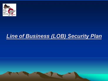 PPT – Line of Business LOB Security Plan PowerPoint presentation | free ...
