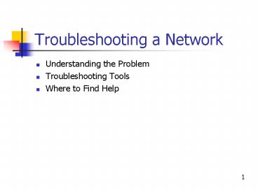 PPT – Troubleshooting a Network PowerPoint presentation | free to ...