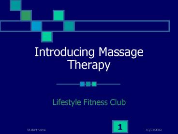 Introducing Massage Therapy presentation | free to view