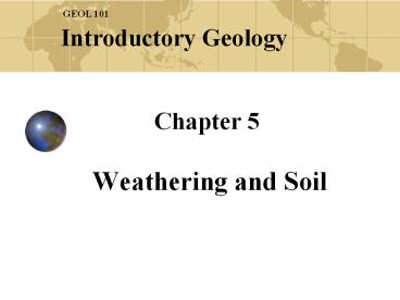 PPT – Chapter 5 Weathering and Soil PowerPoint presentation | free to ...