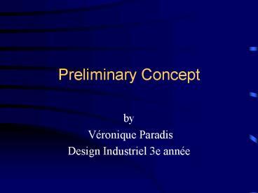 PPT – Preliminary Concept PowerPoint presentation | free to view - id ...