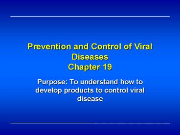 Prevention and Control of Viral Diseases Chapter 19 presentation | free ...