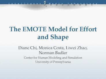 PPT – The EMOTE Model for Effort and Shape PowerPoint presentation ...