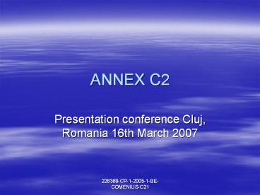 PPT – ANNEX C2 PowerPoint presentation | free to view - id: 11cb4d-YjBlN