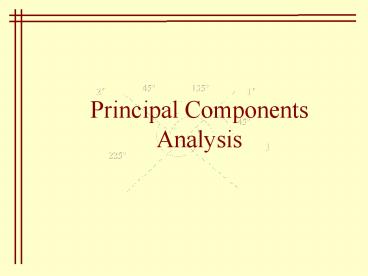 PPT – Principal Components Analysis PowerPoint presentation | free to ...
