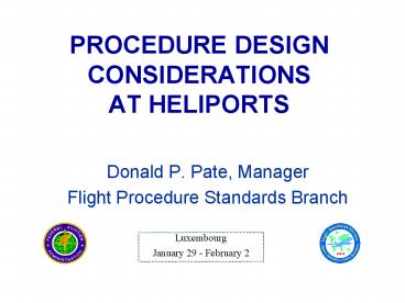PROCEDURE DESIGN CONSIDERATIONS AT HELIPORTS presentation | free to view