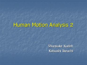 Human Motion Analysis 2 presentation | free to view