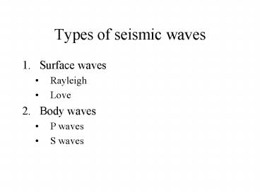 Types of seismic waves presentation | free to view