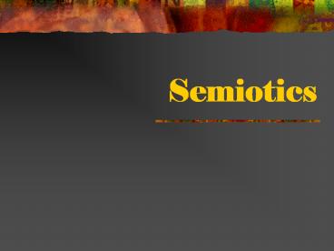 PPT – Semiotics PowerPoint presentation | free to download - id: 11d488 ...