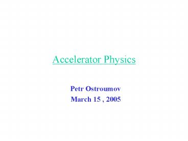 PPT – Accelerator Physics PowerPoint presentation | free to view - id ...