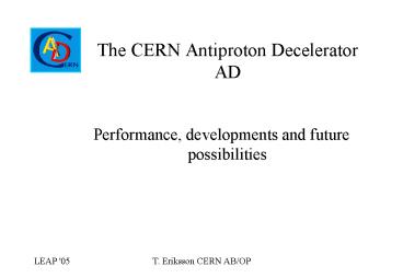 The CERN Antiproton Decelerator AD presentation | free to view