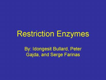 Restriction Enzymes presentation | free to view