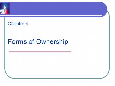 PPT – Chapter 4 Forms of Ownership PowerPoint presentation | free to ...