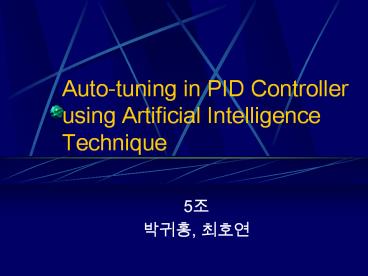 Auto-tuning in PID Controller using Artificial Intelligence Technique ...