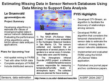 Estimating Missing Data in Sensor Network Databases Using Data Mining to Support Data Analysis ...