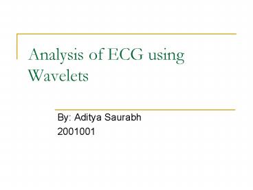 PPT – Analysis of ECG using Wavelets PowerPoint presentation | free to ...