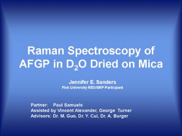 Raman Spectroscopy of AFGP in D2O Dried on Mica presentation | free to view