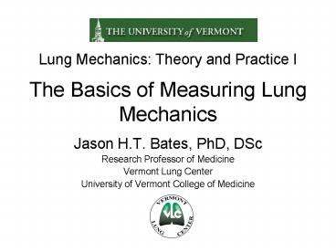 Lung Mechanics: Theory and Practice I The Basics of Measuring Lung ...