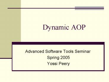 Dynamic AOP presentation | free to download