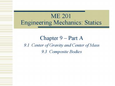 ME 201 Engineering Mechanics: Statics presentation | free to view