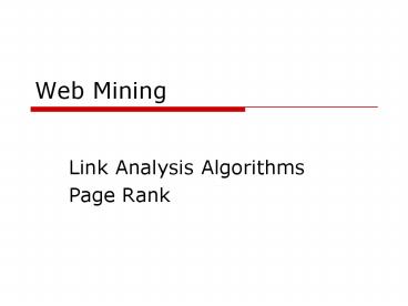 PPT – Web Mining PowerPoint presentation | free to download - id ...