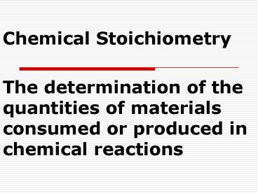 PPT – Chemical Stoichiometry PowerPoint presentation | free to view ...