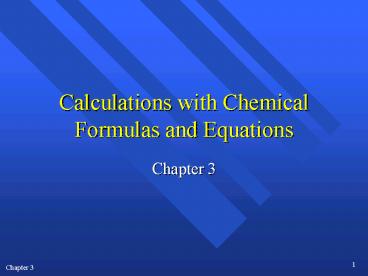 PPT – Calculations with Chemical Formulas and Equations PowerPoint ...