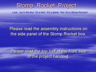 PPT – Stomp Rocket Project PowerPoint presentation | free to view - id: 1201e5-MWQxO