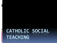 PPT – Principles of Catholic Social Teaching PowerPoint presentation ...