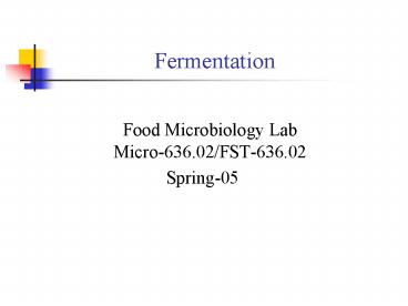 Fermentation presentation | free to view