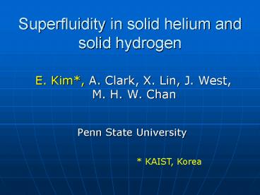 Superfluidity in solid helium and solid hydrogen presentation | free to view