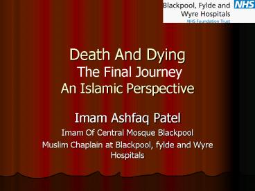 Death And Dying The Final Journey An Islamic Perspective presentation ...