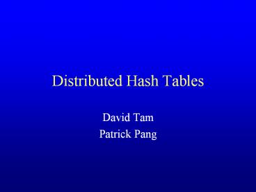 Distributed Hash Tables presentation | free to download