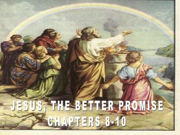 JESUS, THE BETTER PROMISE presentation | free to view
