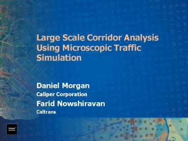 PPT – Large Scale Corridor Analysis Using Microscopic Traffic ...