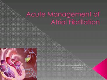 Acute Management of Atrial Fibrillation presentation | free to view