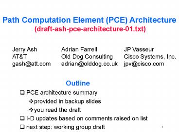 PPT – Path Computation Element (PCE) Architecture (draft-ash-pce-architecture-01.txt) PowerPoint ...