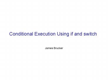 PPT – Conditional Execution Using if and switch PowerPoint presentation ...