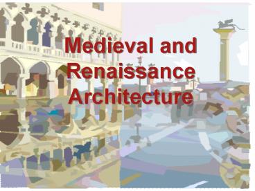 PPT – Medieval and Renaissance Architecture PowerPoint presentation ...
