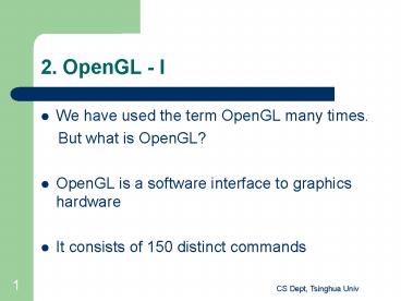 PPT – 2. OpenGL I PowerPoint presentation | free to view - id: 1223c7-OGNiO