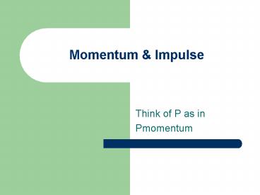 PPT – Momentum PowerPoint presentation | free to view - id: 122566-NjVmY