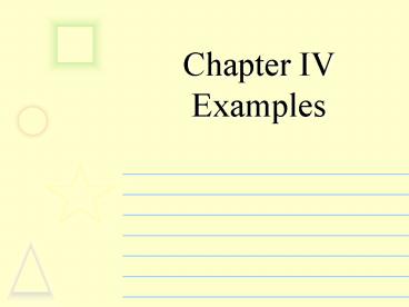 PPT – Chapter IV Examples PowerPoint presentation | free to view - id ...